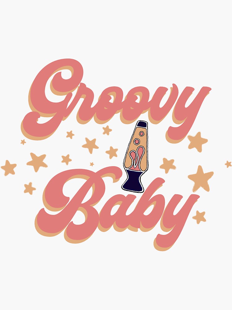 "groovy baby" Sticker for Sale by leahamcruise | Redbubble