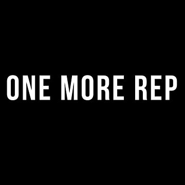 "One More Rep" Sticker for Sale by MrElgo | Redbubble