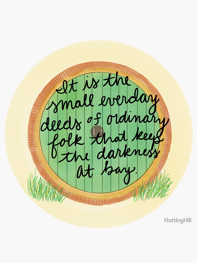 "Small everyday deeds " Sticker for Sale by NottingHill | Redbubble