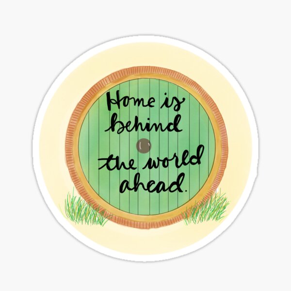 "Home is behind the world ahead" Sticker by NottingHill | Redbubble
