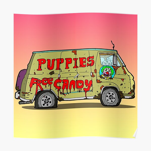 "Free Puppies and Free Candy Van" Poster by breh-art | Redbubble