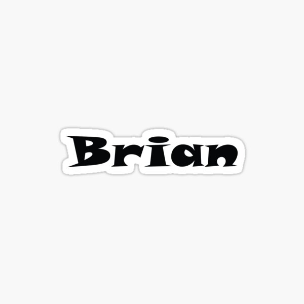 Brian My Name Is Brian Inspired Sticker By ProjectX23 Redbubble brian-my-name-is-brian-inspired-sticker-by-projectx23-redbubble