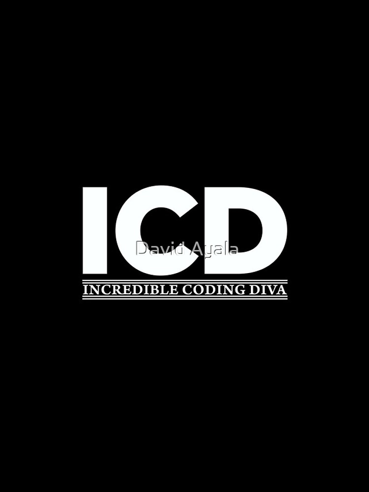 "ICD Incredible Coding Diva" iPhone Case for Sale by DavidAyala | Redbubble