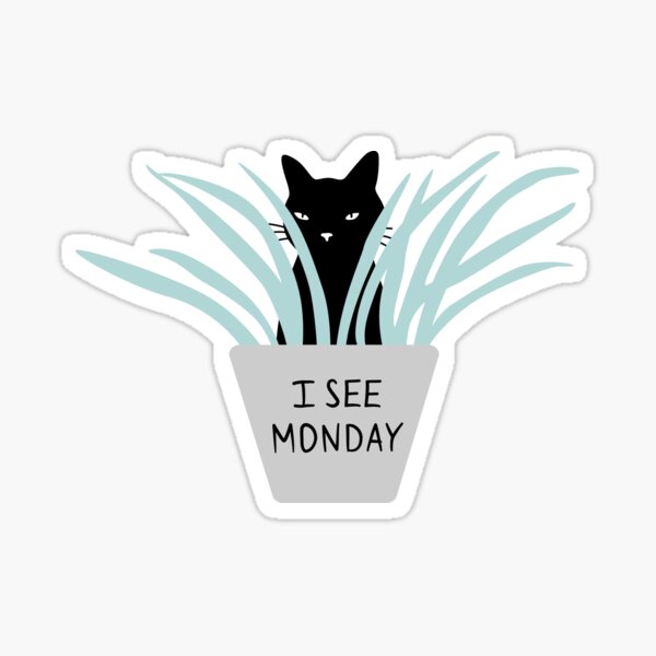"Urgent Cat News: I See Monday" Sticker for Sale by runcatrun | Redbubble