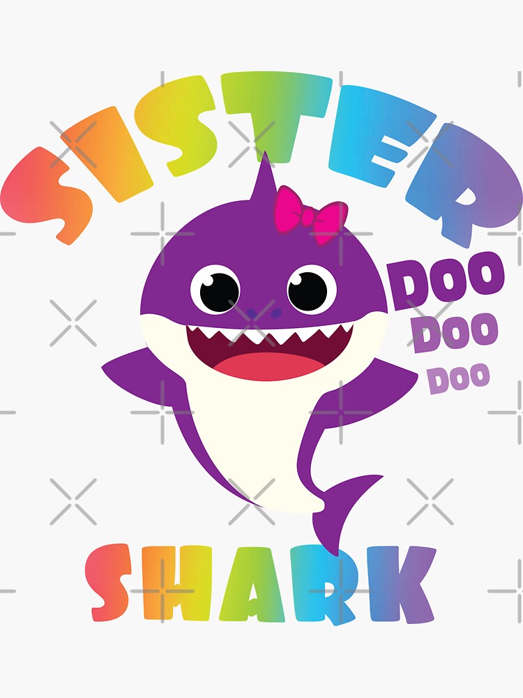 "Sister Shark Gift Cute Baby Shark Design Matching Family Set Doo Doo ...