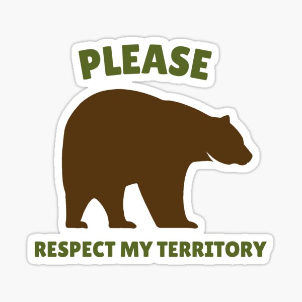 "Grizzly: Please respect my territory! " Sticker by Tucan88 | Redbubble