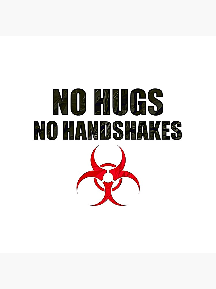 "No Hugs, No Handshakes During Coronavirus Outbreak Biohazard Symbol ...