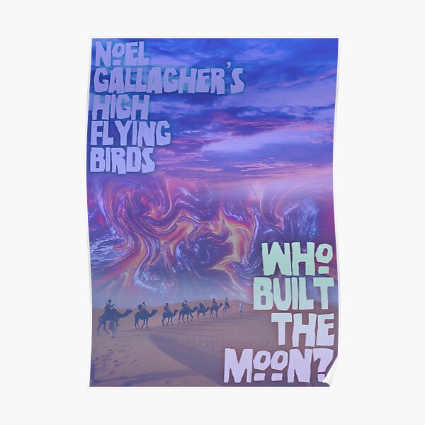"NGHFB - Who Built the Moon?" Poster for Sale by alexshoover | Redbubble