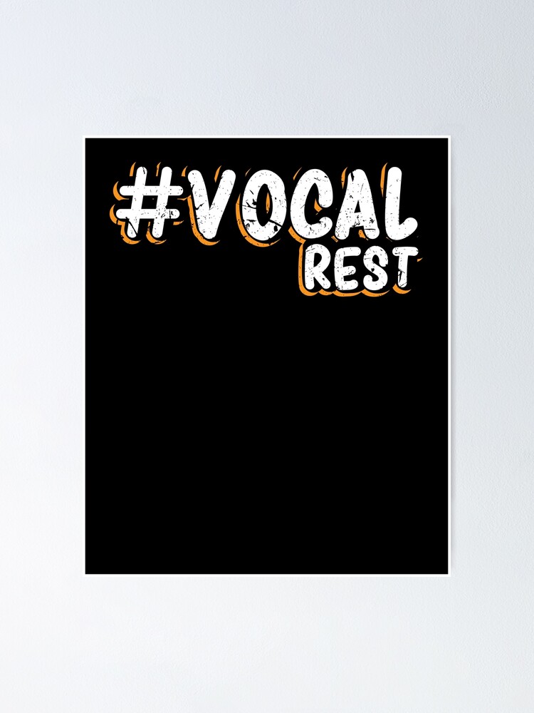 "Vocal Rest Singer Actor Actress Theater Musical Recovery" Poster for ...
