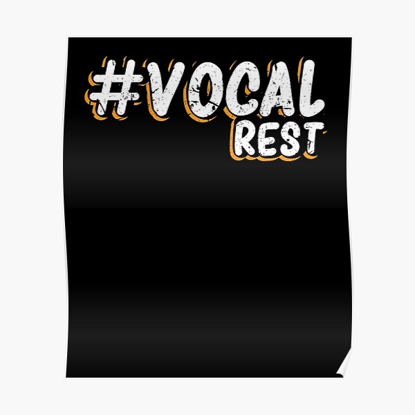 "Vocal Rest Singer Actor Actress Theater Musical Recovery" Poster for ...