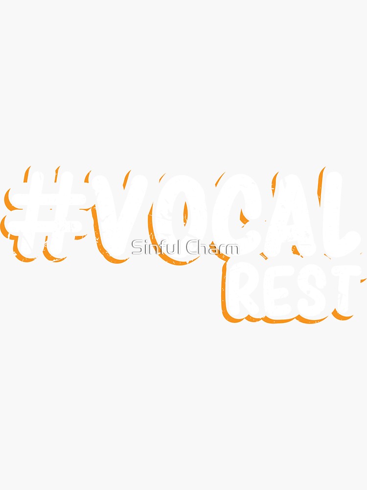 "Vocal Rest Singer Actor Actress Theater Musical Recovery" Sticker for ...