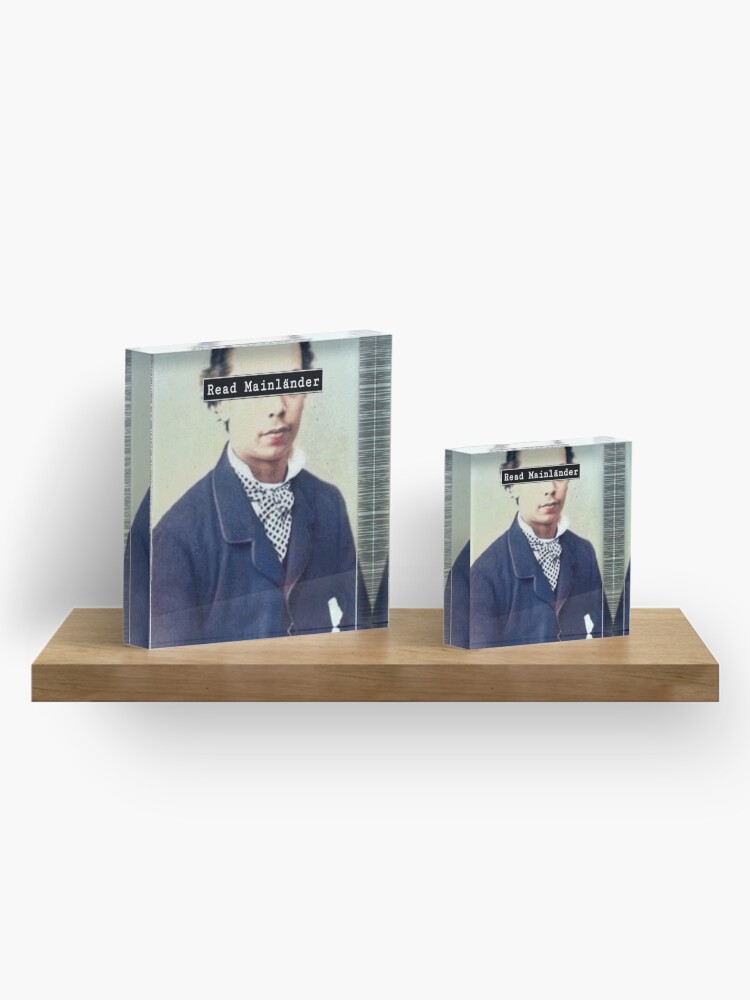 "Read Philipp Mainlander" Acrylic Block for Sale by AbsurdistMemer ...