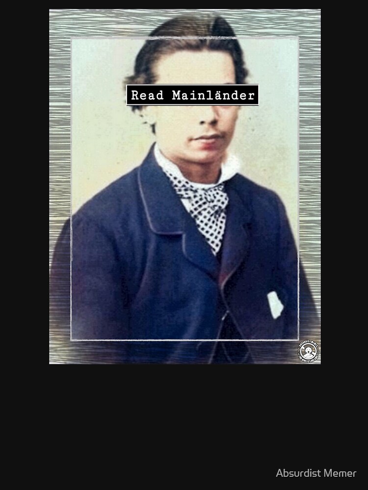 "Read Philipp Mainlander" T-shirt for Sale by AbsurdistMemer ...