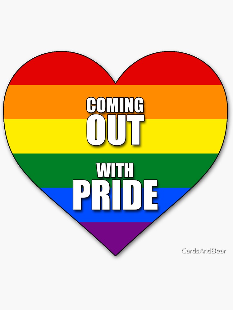 "Coming out with pride" Sticker for Sale by CardsAndBear | Redbubble