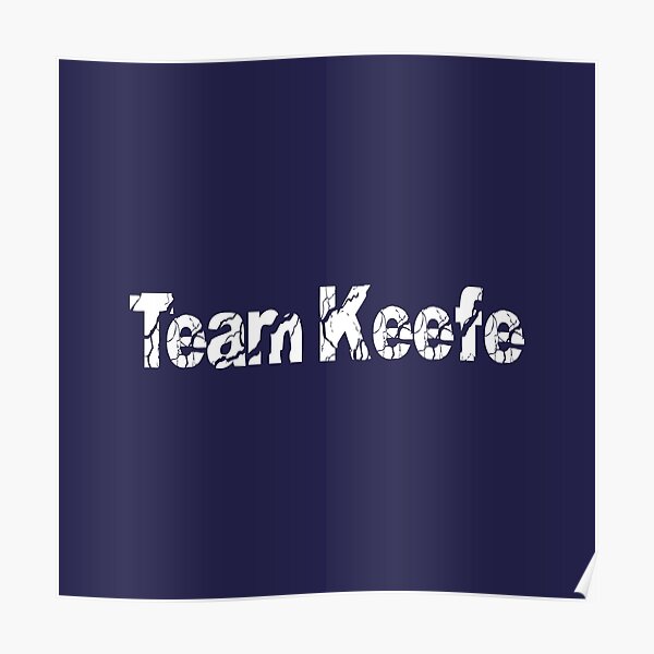 "Team Keefe" Poster by corbrand | Redbubble