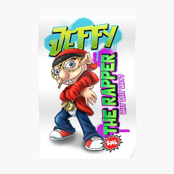 "Jeffy The Rapper - Funny SML Character" Poster for Sale by Customos ...