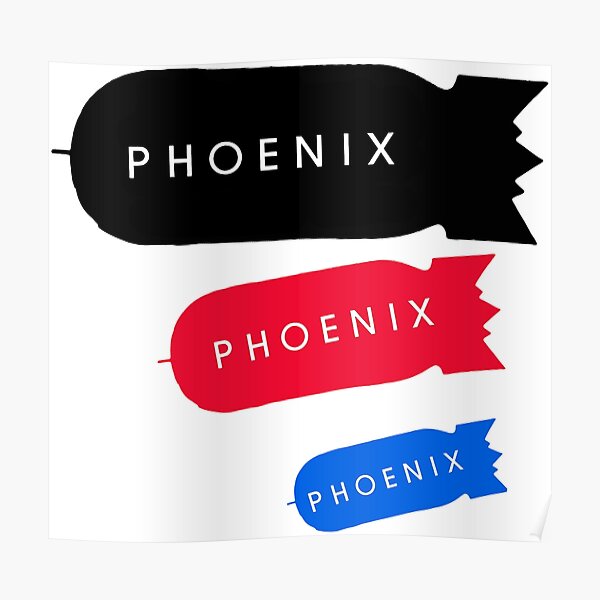 Phoenix Band Posters | Redbubble