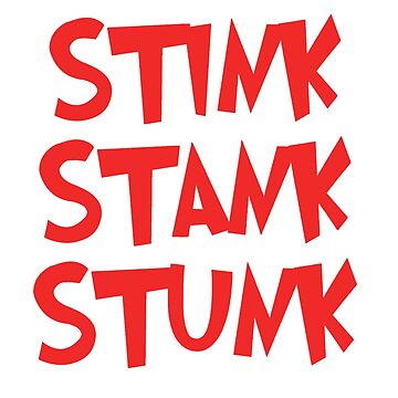 "Stink Stank Stunk" Essential T-Shirt for Sale by OhioApparel | Redbubble