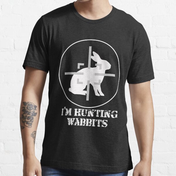 "I'M HUNTING WABBITS CUTE FUNNY RABBIT TShirt Men Kid Women" Essential ...