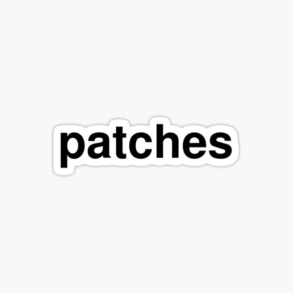 "patches" Sticker for Sale by ninov94 | Redbubble