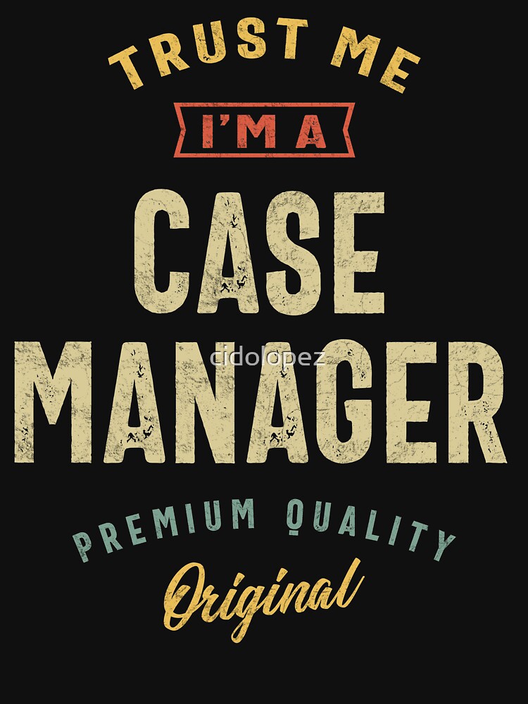 "Case Manager Job Title Men Women Gift" T-shirt for Sale by cidolopez ...
