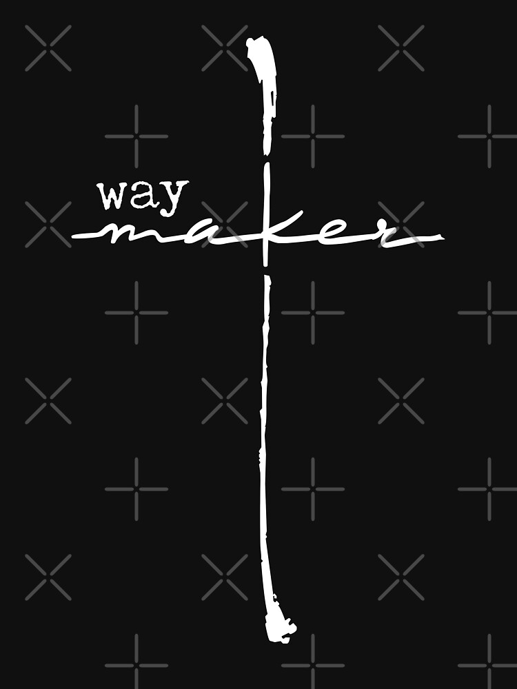 "Way Maker Cross Design" T-shirt for Sale by micheleannp | Redbubble ...