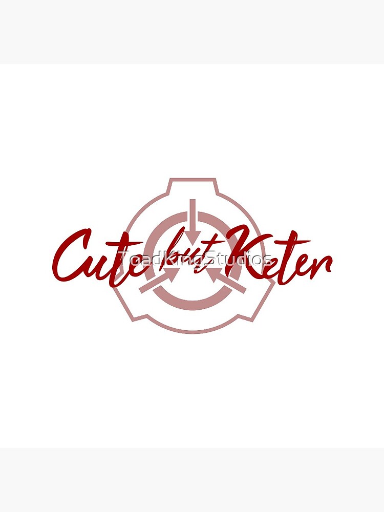 "Cute but Keter SCP Logo SCP Foundation" Pin by ToadKingStudios | Redbubble