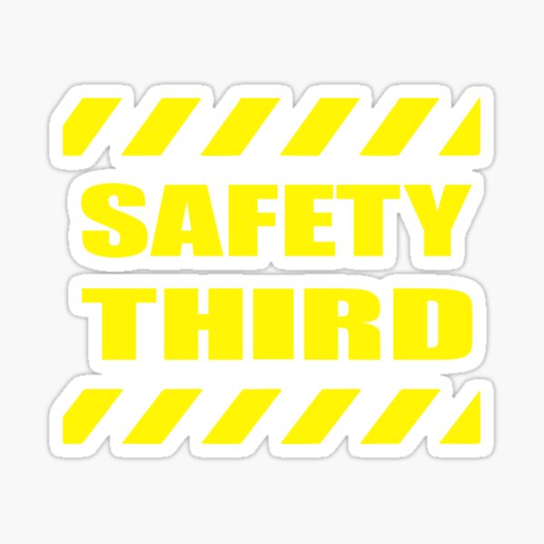 Safety Third Stickers | Redbubble