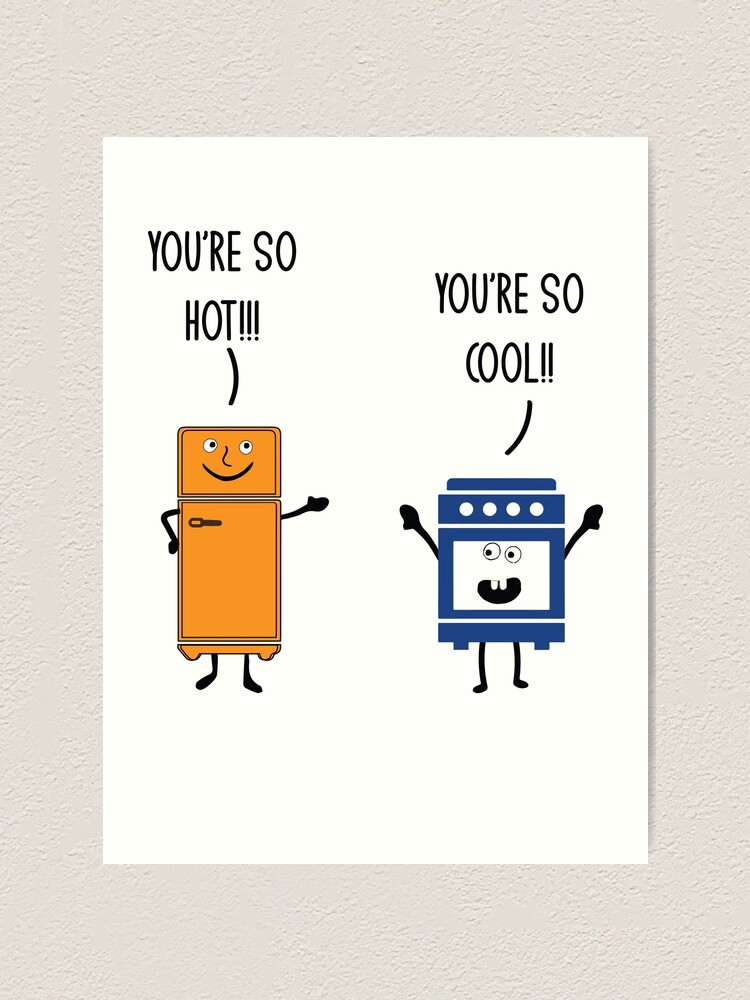 "Funny Refrigerator And Oven Chef Cook Pun Jokes Humor" Art Print for ...