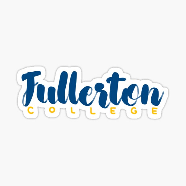 "Fullerton College " Sticker for Sale by Libbyrose101 | Redbubble