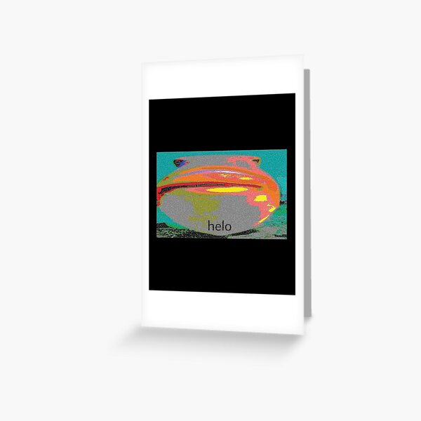 "Helo Staring Fish Meme" Greeting Card for Sale by Altohombre | Redbubble