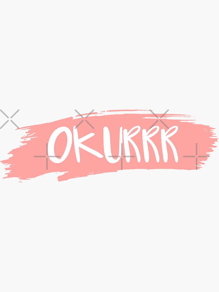 "Pink Okurrr Sticker" Sticker by mm13221611 | Redbubble
