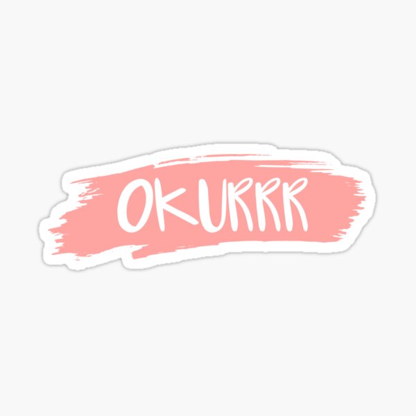 "Pink Okurrr Sticker" Sticker by mm13221611 | Redbubble