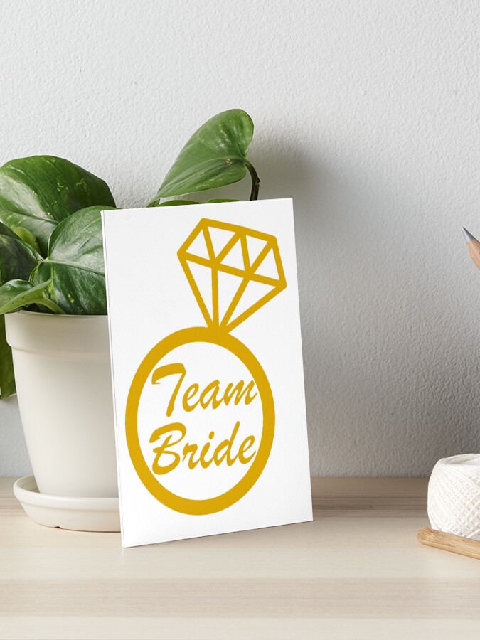 "Team Bride Ring Girls Party" Art Board Print for Sale by NikRon ...