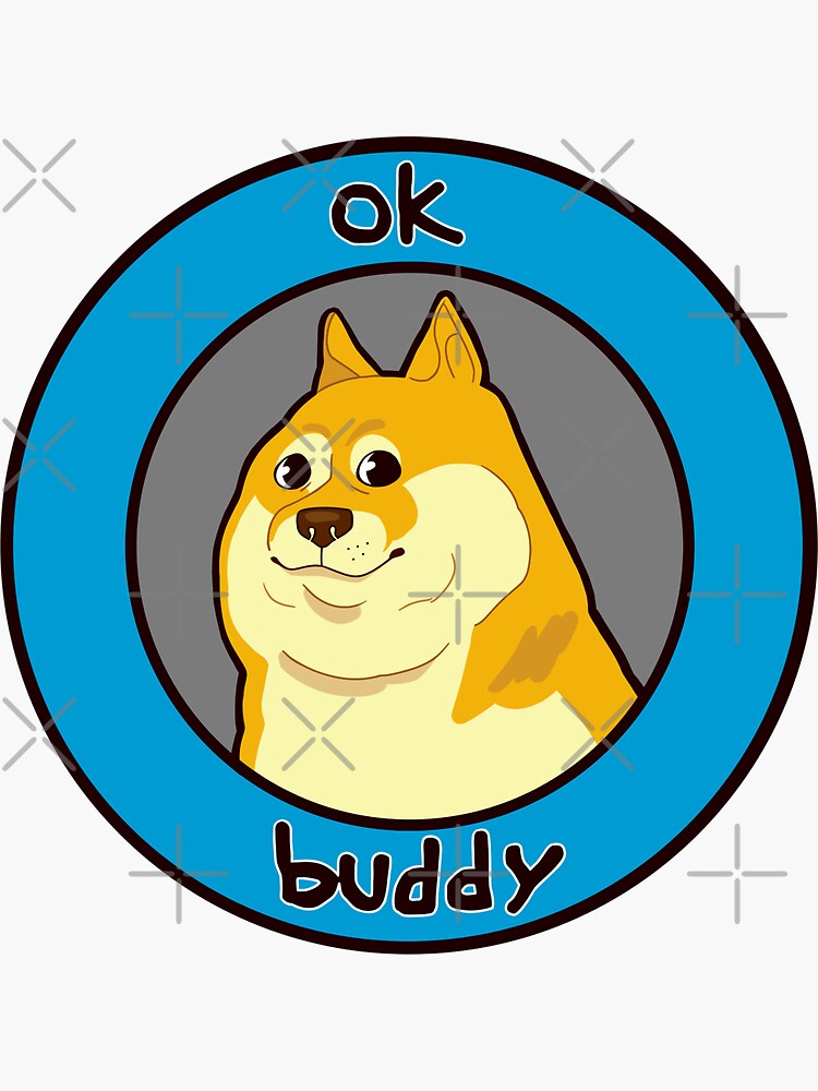"OK Buddy Reddit" Sticker for Sale by psewolf | Redbubble