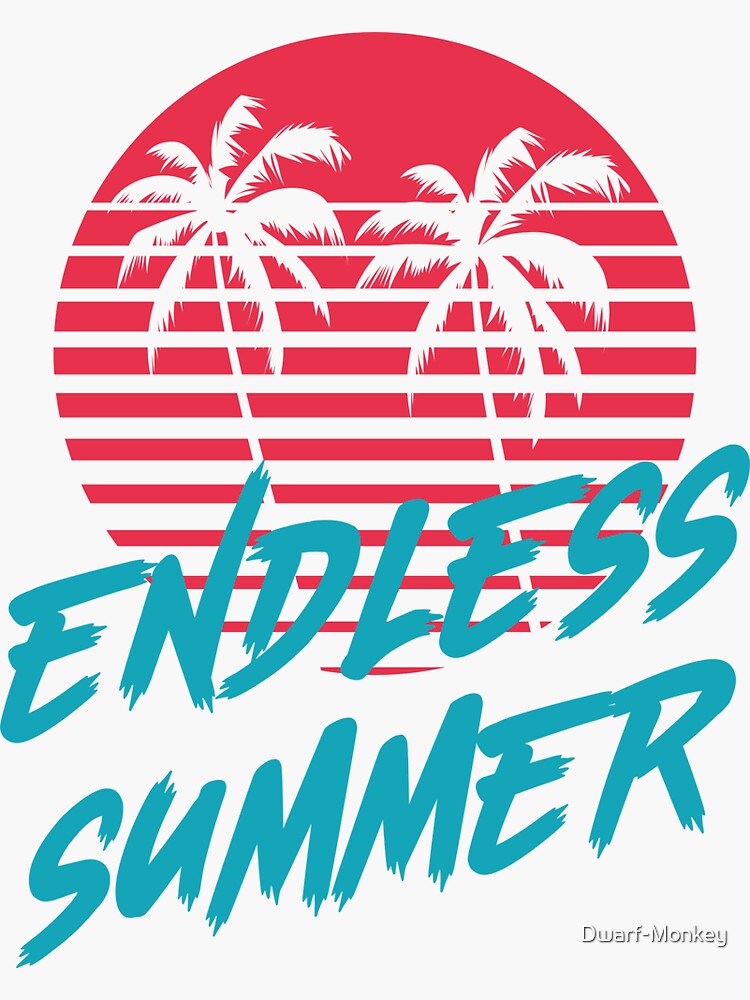 "ENDLESS SUMMER" Sticker by Dwarf-Monkey | Redbubble
