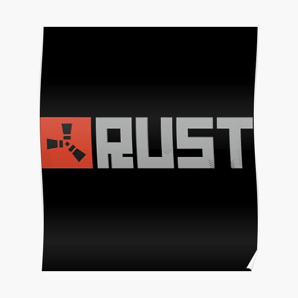 Rust Video Game Posters | Redbubble