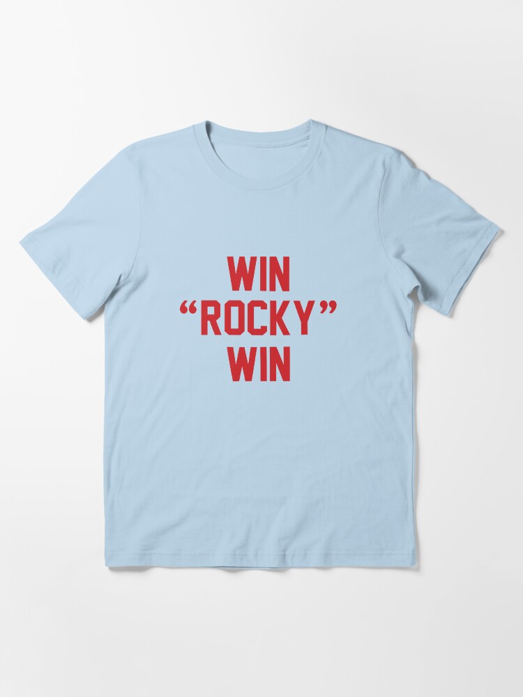"WIN ROCKY WIN" Essential T-Shirt for Sale by HeyBeardMon | Redbubble