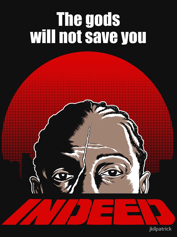 "Indeed." T-shirt for Sale by jkilpatrick | Redbubble | omar t-shirts ...