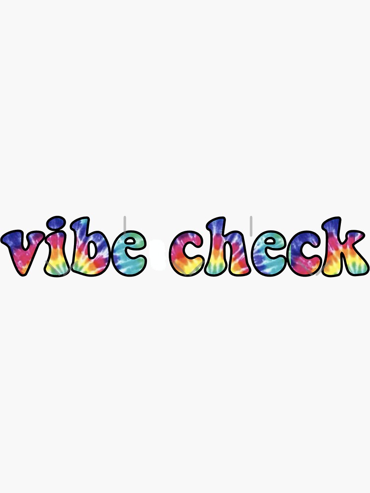 "Vibe Check " Sticker by lolsammy910 | Redbubble