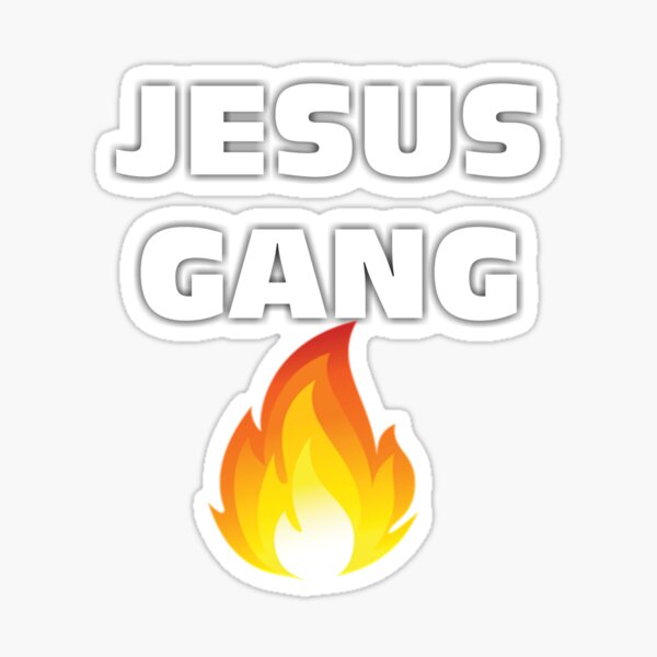 "Jesus Gang" Sticker for Sale by benloaded44 | Redbubble