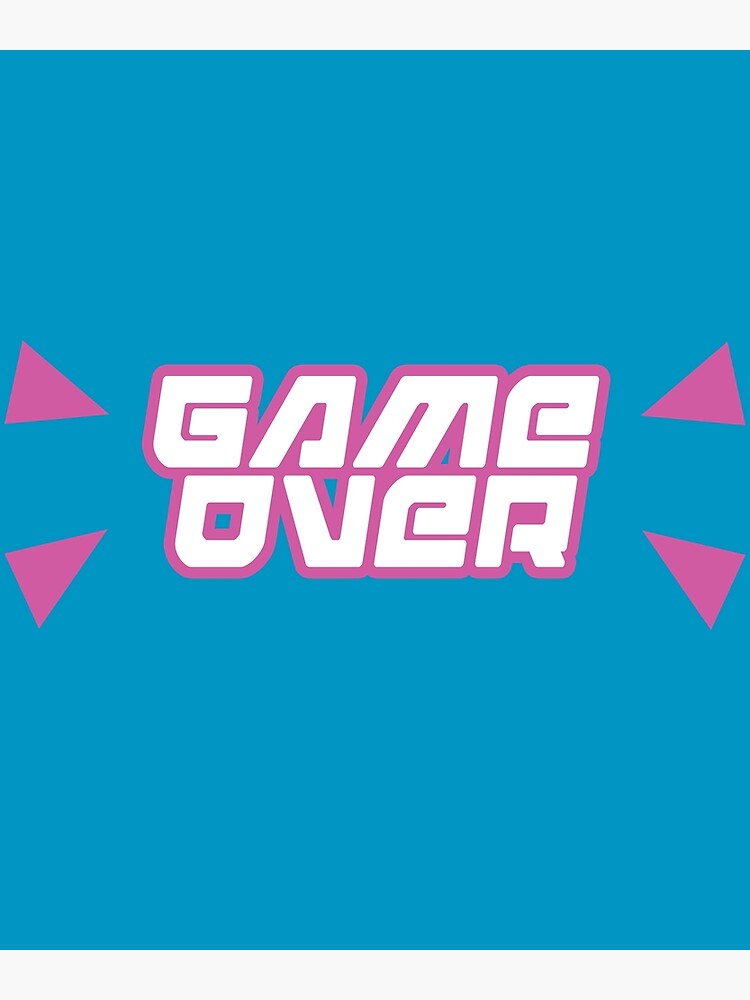 "Game Over Funny Cute Gamer Girl" Poster by ciciyu | Redbubble