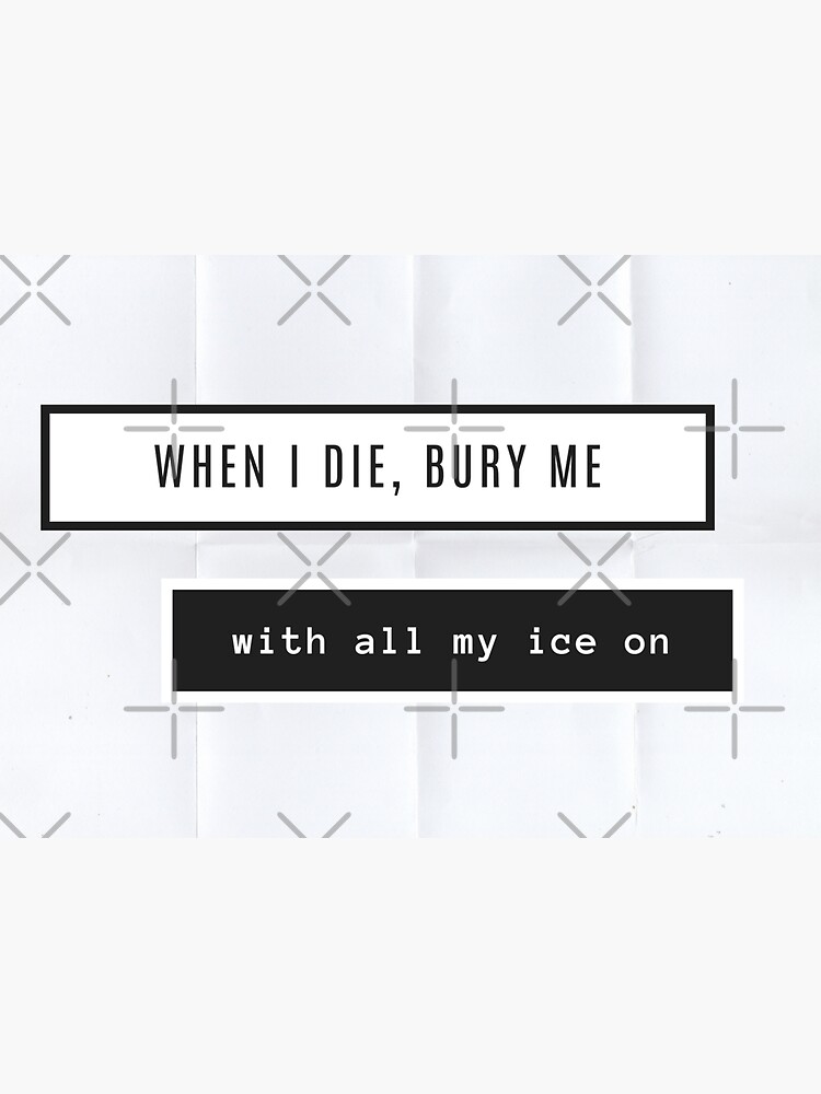 "When I Die, Bury Me With All My Ice On Witchblades Lil Peep" Sticker ...
