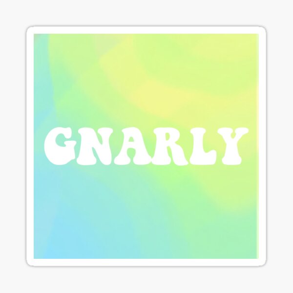 "Gnarly!" Sticker by nikiko25 | Redbubble