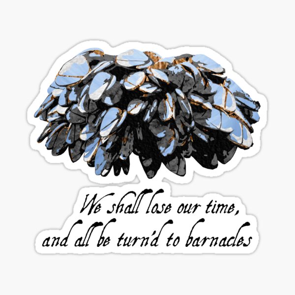 "Barnacle - Shakespeare Quote - Laudea Martin" Sticker by LaudeaMartin ...