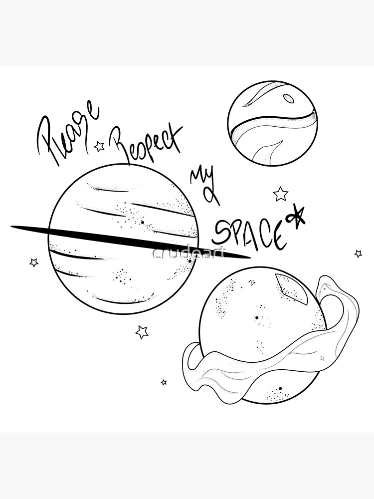 "Please Respect My Space" Poster by crudeart | Redbubble