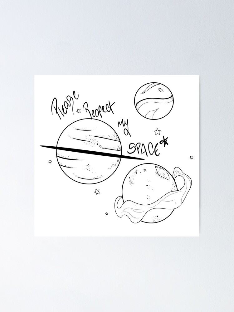 "Please Respect My Space" Poster by crudeart | Redbubble