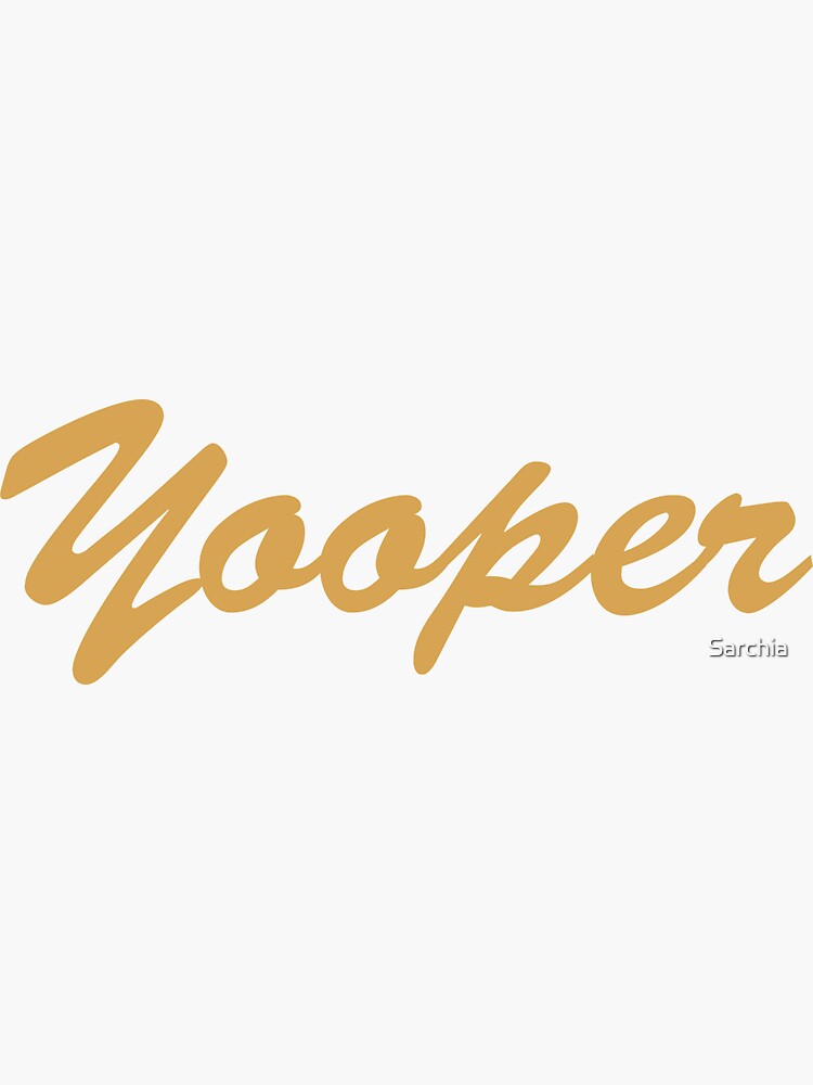 "Yooper - Michigan Native" Sticker for Sale by Sarchia | Redbubble