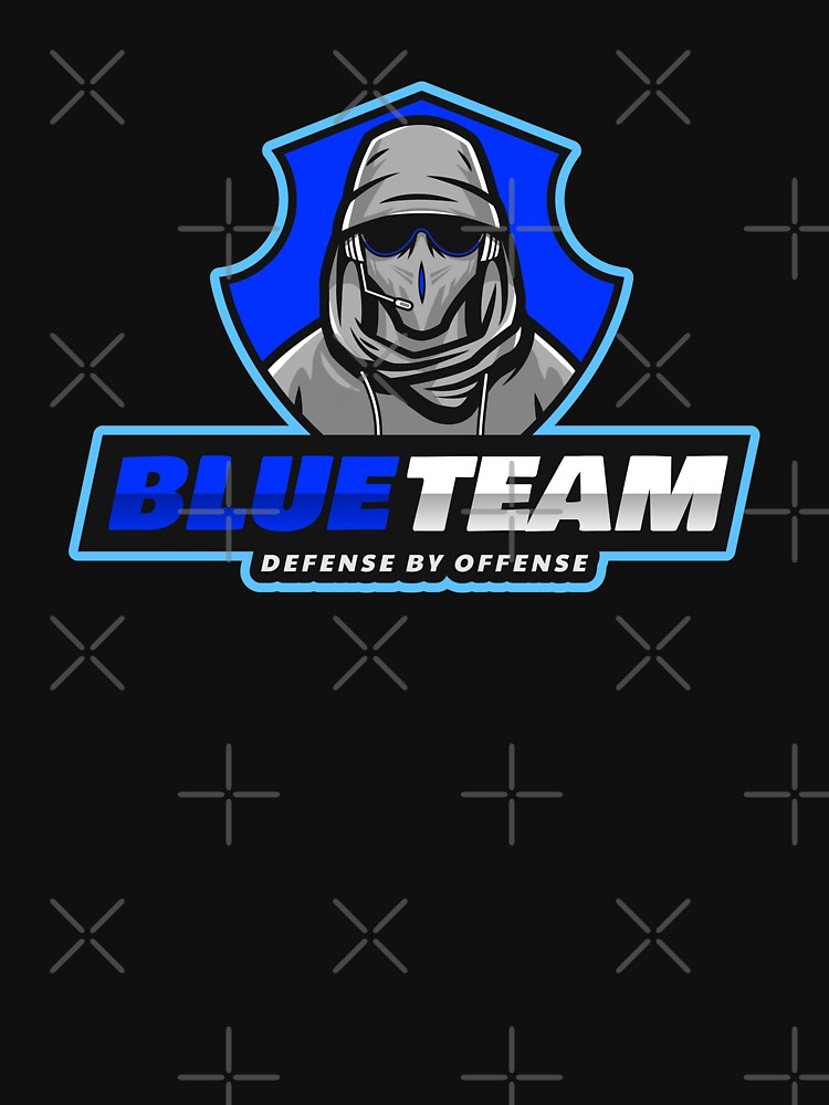 "Cyber Security Blue Team - Defense by Offense" T-shirt for Sale by ...