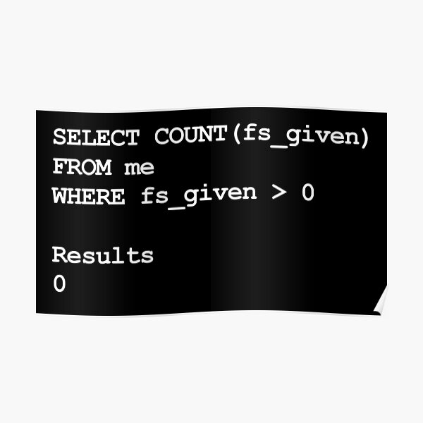 "Funny SQL Programming Joke Developer" Poster for Sale by ...